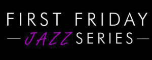 First Friday Jazz June 1 – Jazz 88.3 KCCK